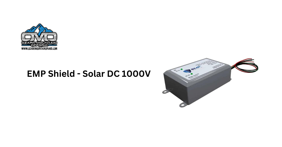 Protect Off-Grid Systems with EMP Shields From OmoSolar. – Ozark ...